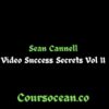 Sean Cannell – Video Success Secrets Vol II - CoursOcean